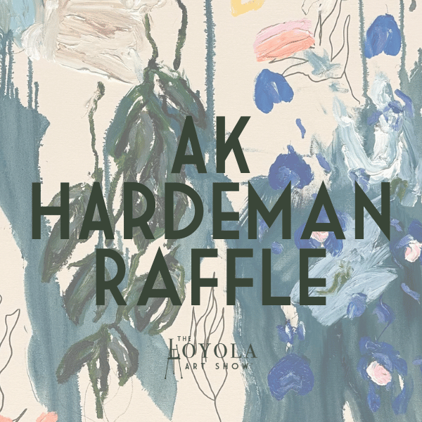 AK Hardeman Raffle | The Loyola Art Show | Mobile, Alabama